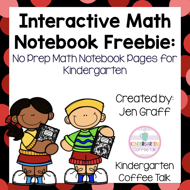 Kindergarten Coffee Talk: Math Interactive Notebooks in Kindergarten ...
