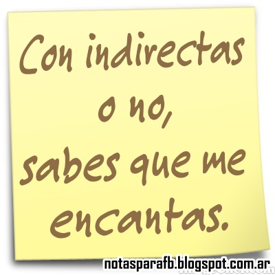 Nota #56 - Con Indirectas o no... | Notas ImageChef