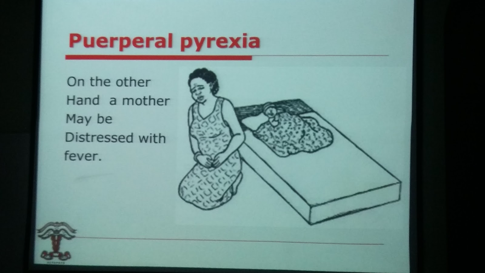 Lecture Slides : Gynecology; Puerperal pyrexia
