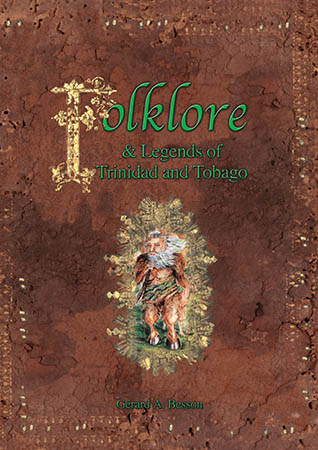 The Caribbean History Archives: Trinidad’s Folklore and Legends