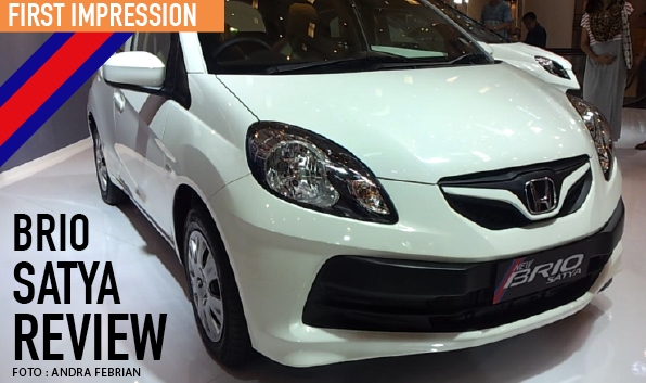 First Impression : Honda Brio Satya S ~ Andra Febrian Auto Blog