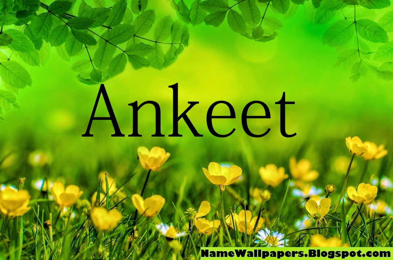Ankit Name Wallpapers Ankeet ~ Name Wallpaper Urdu Name Meaning Name ...