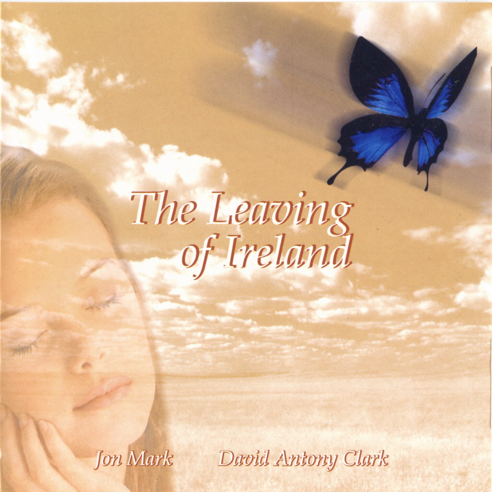 [New Age/Celtic] Jon Mark & David Antony Clark - The Leaving Of Ireland ...