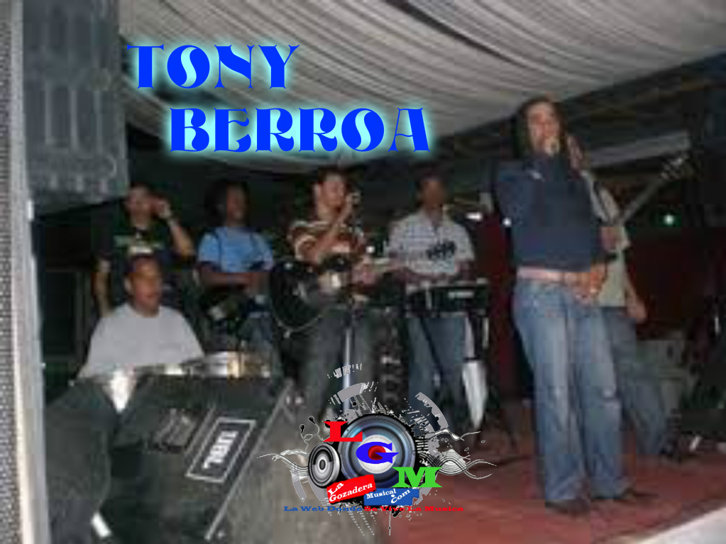 Tony Berroa El Solterito Del Norte | LA GOZADERA MUSICAL