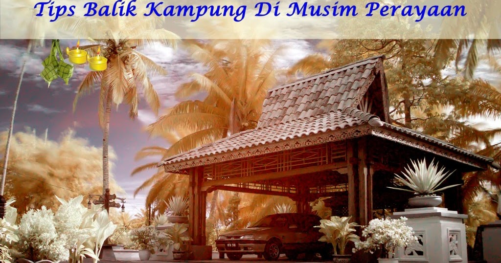 GcarRent: Tips Balik Kampung Di Musim Perayaan