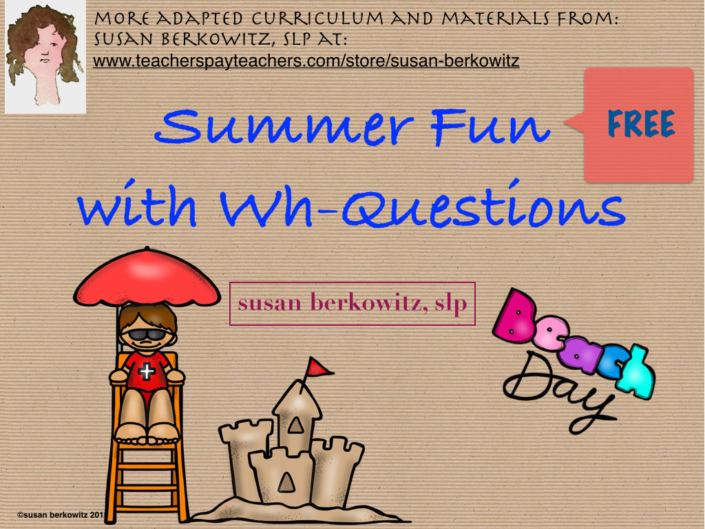 Susan Berkowitz's Free Summer of Wh- Questions - Classroom Freebies
