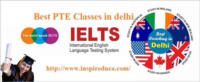 IELTS Training in Delhi: Best PTE Classes in delhi
