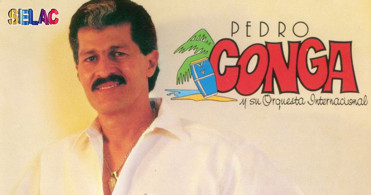 SALSA EN LA CALLE - 2009 / 2022: Pedro Conga & Su Orquesta ...