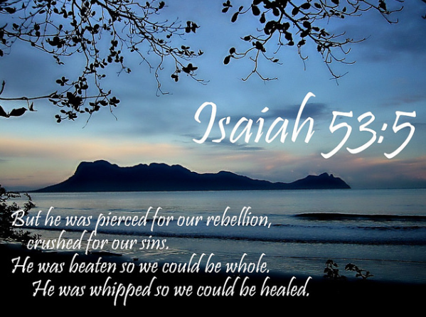 PICTURE WITH BIBLE VERSES: ISAIAH 53:5