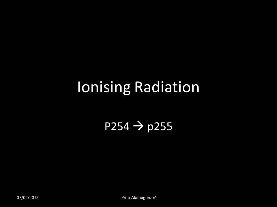 Y11 Additional GCSE Physics: Ionising Radiation