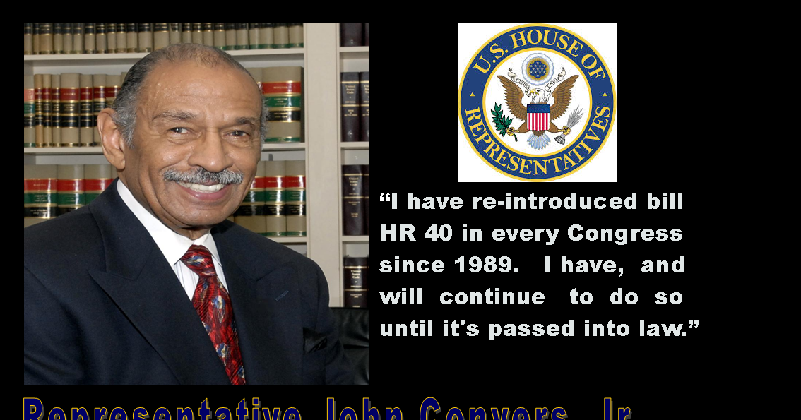 SAY WHAT?: REPARATIONS BILL HR 40