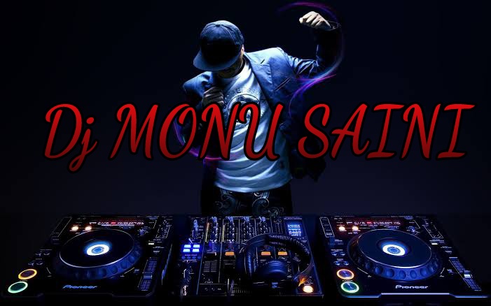 Dj MONU SAINI