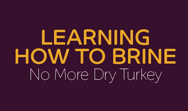 Learning How to Brine: No More Dry Turkey #infographic - Visualistan