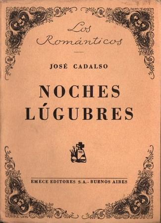 MADERO: JOSÉ CADALSO.