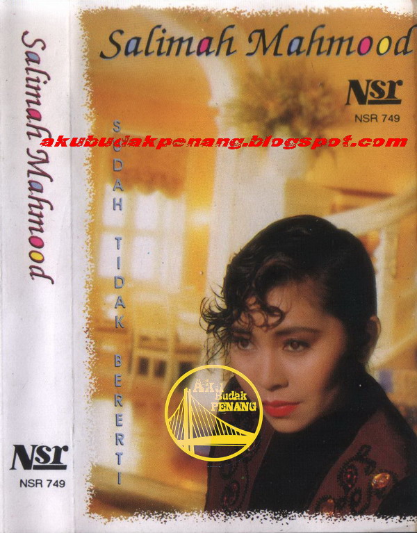 Salimah Mahmood - Sudah Tidak Bererti [1992] | Arkib Budak Penang ...