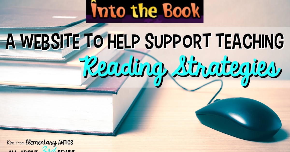 Into the Book: A Website to Help Support Teaching Reading Strategies ...