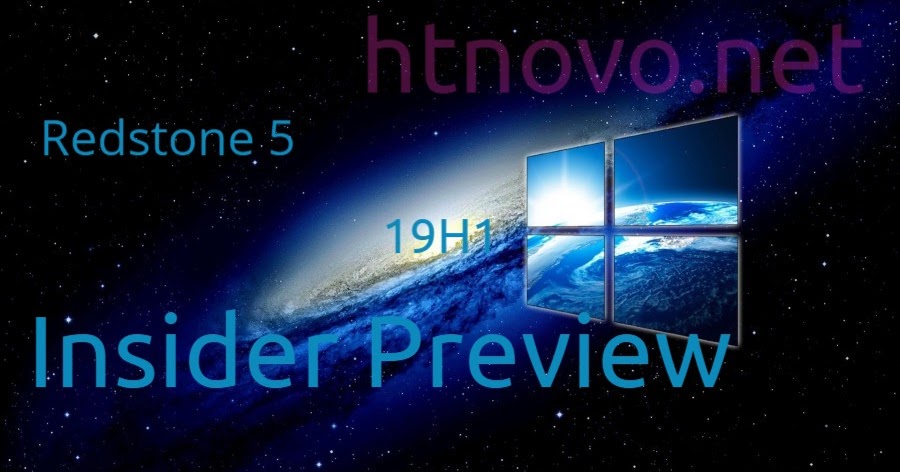Novità | Windows 10 Redstone 5 - Build 17723 e 19H1 - Build 18204
