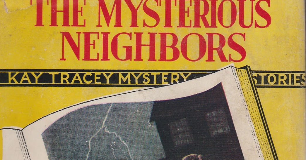 Series Books for Girls: Kay Tracey #18 The Mysterious Neighbors