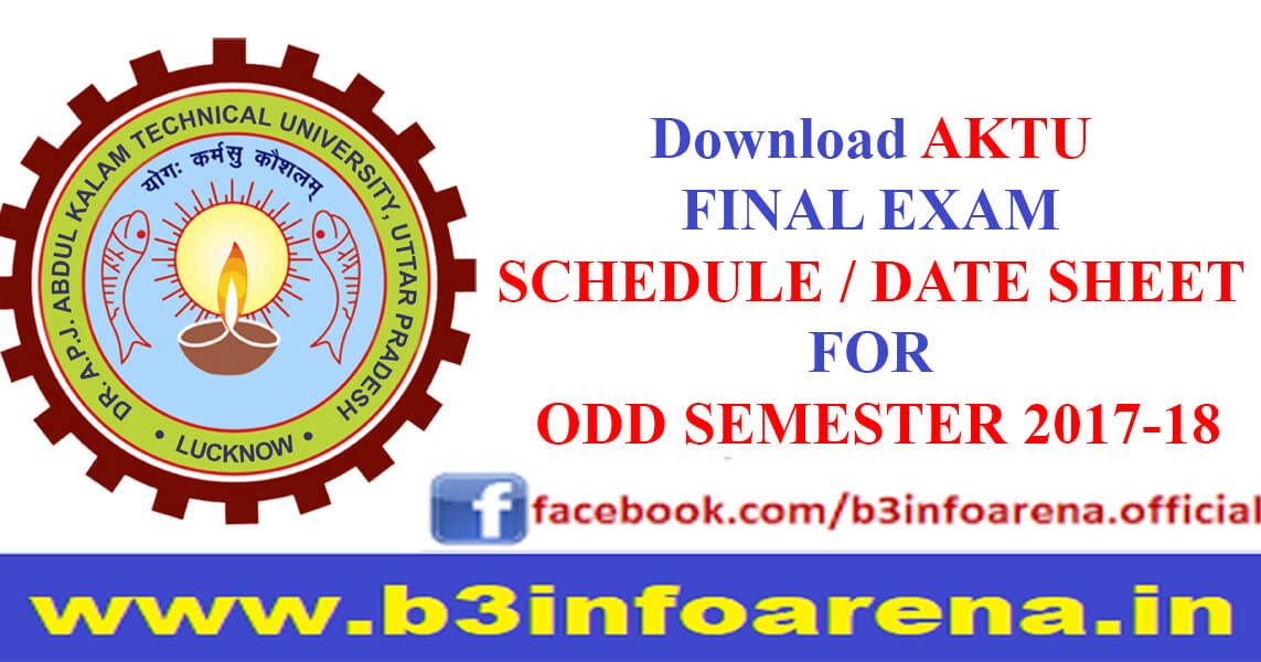 AKTU Odd Sem Date Sheet 2017 18 Download AKTU UPTU B Tech 1st 3rd aktu-odd-sem-date-sheet-2017-18-download-aktu-uptu-b-tech-1st-3rd