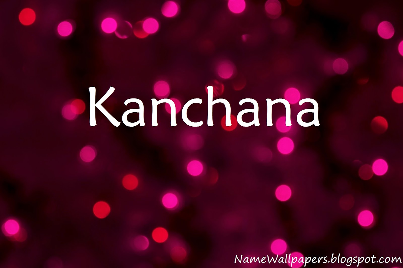 Kanchana Name Wallpapers Kanchana ~ Name Wallpaper Urdu Name Meaning ...