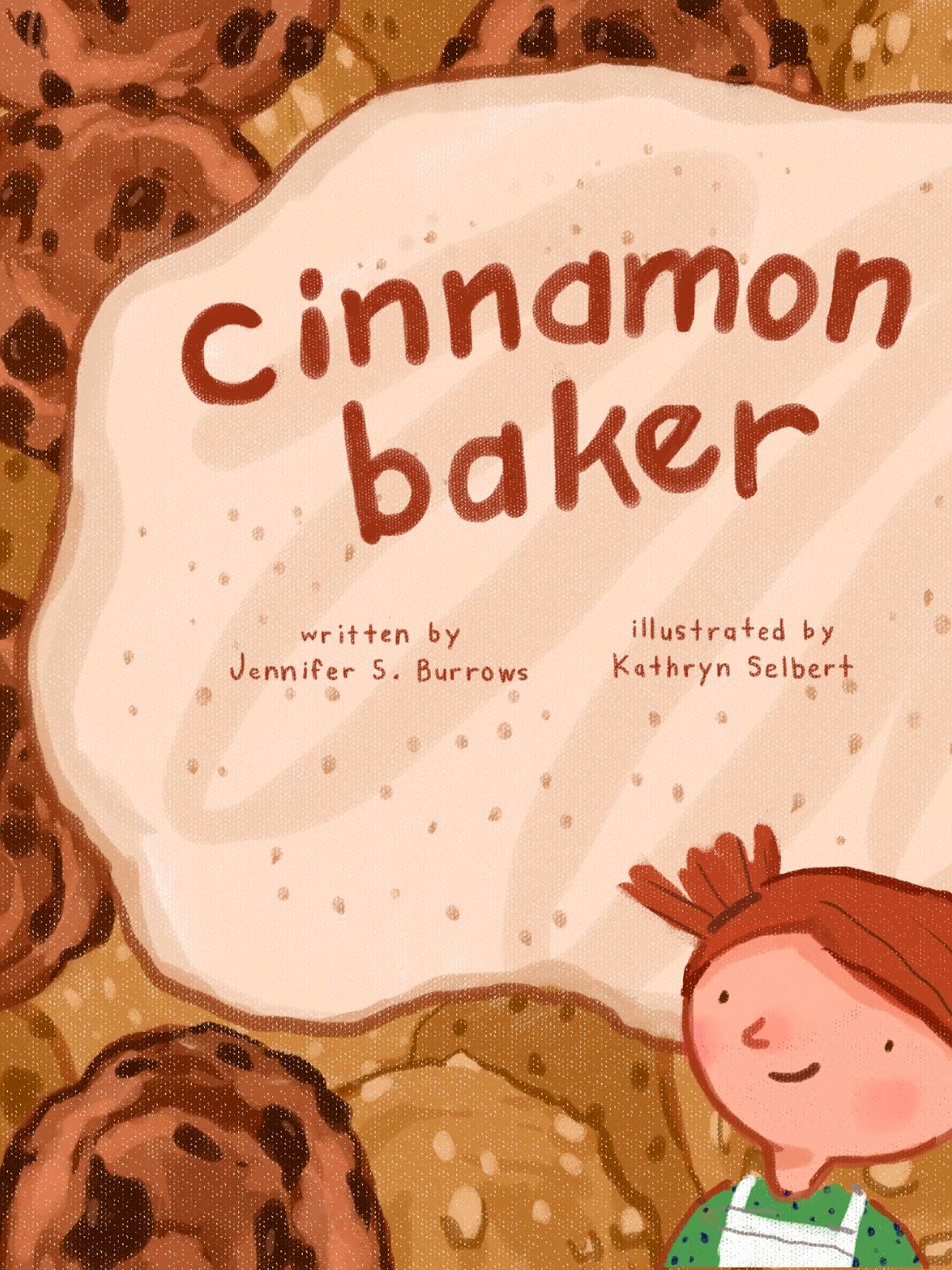 Jennifer S. Burrows Children's Author: Cinnamon Baker by Jennifer S ...