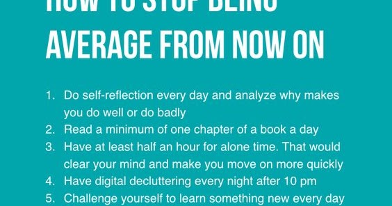 How To Stop Being Average From Now On