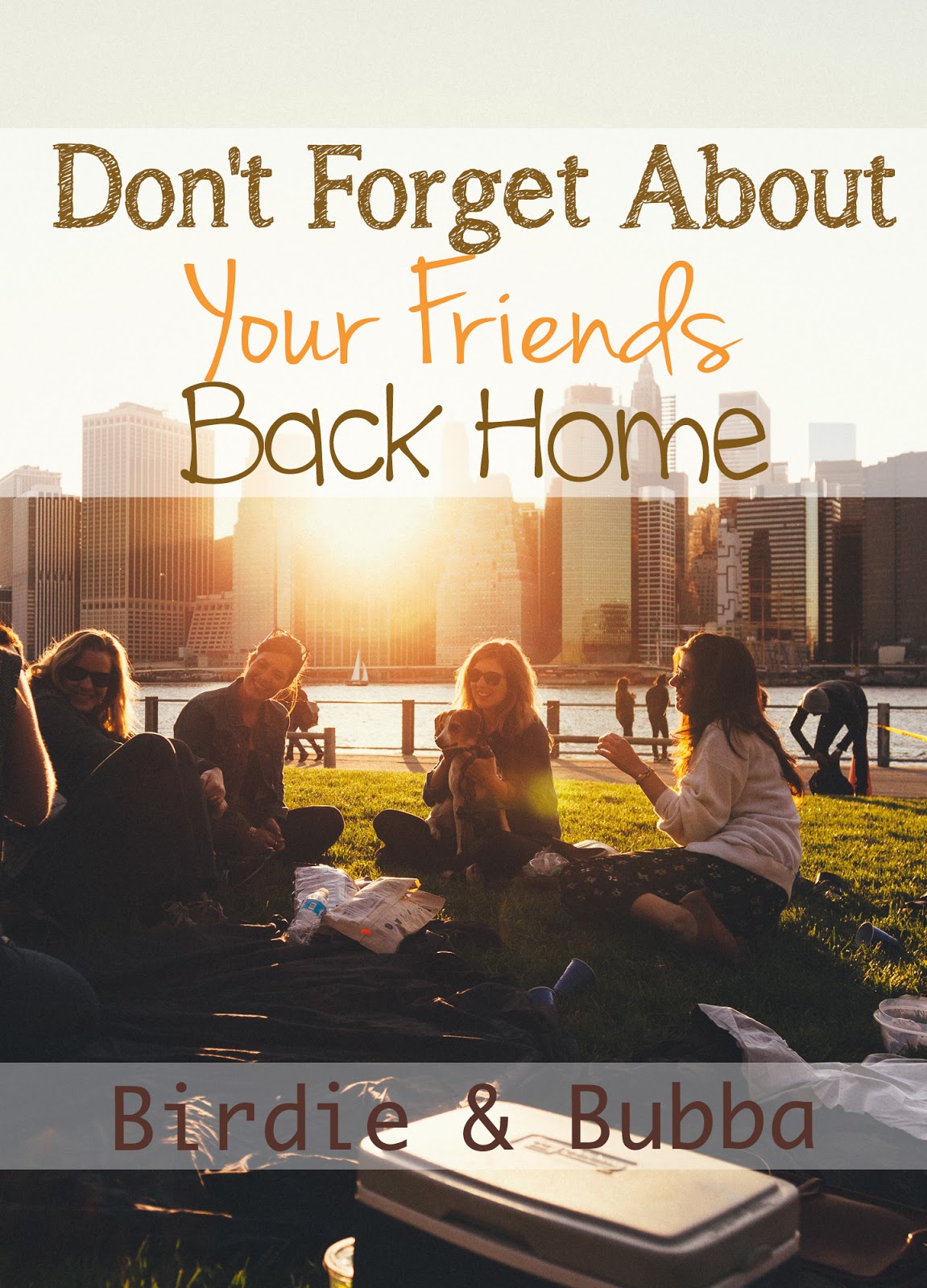 Don't Forget About Your Friends Back Home | Birdie and Bubba