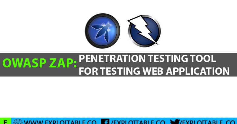 OWASP ZAP: Penetration Testing Tool for Testing Web Applications ...