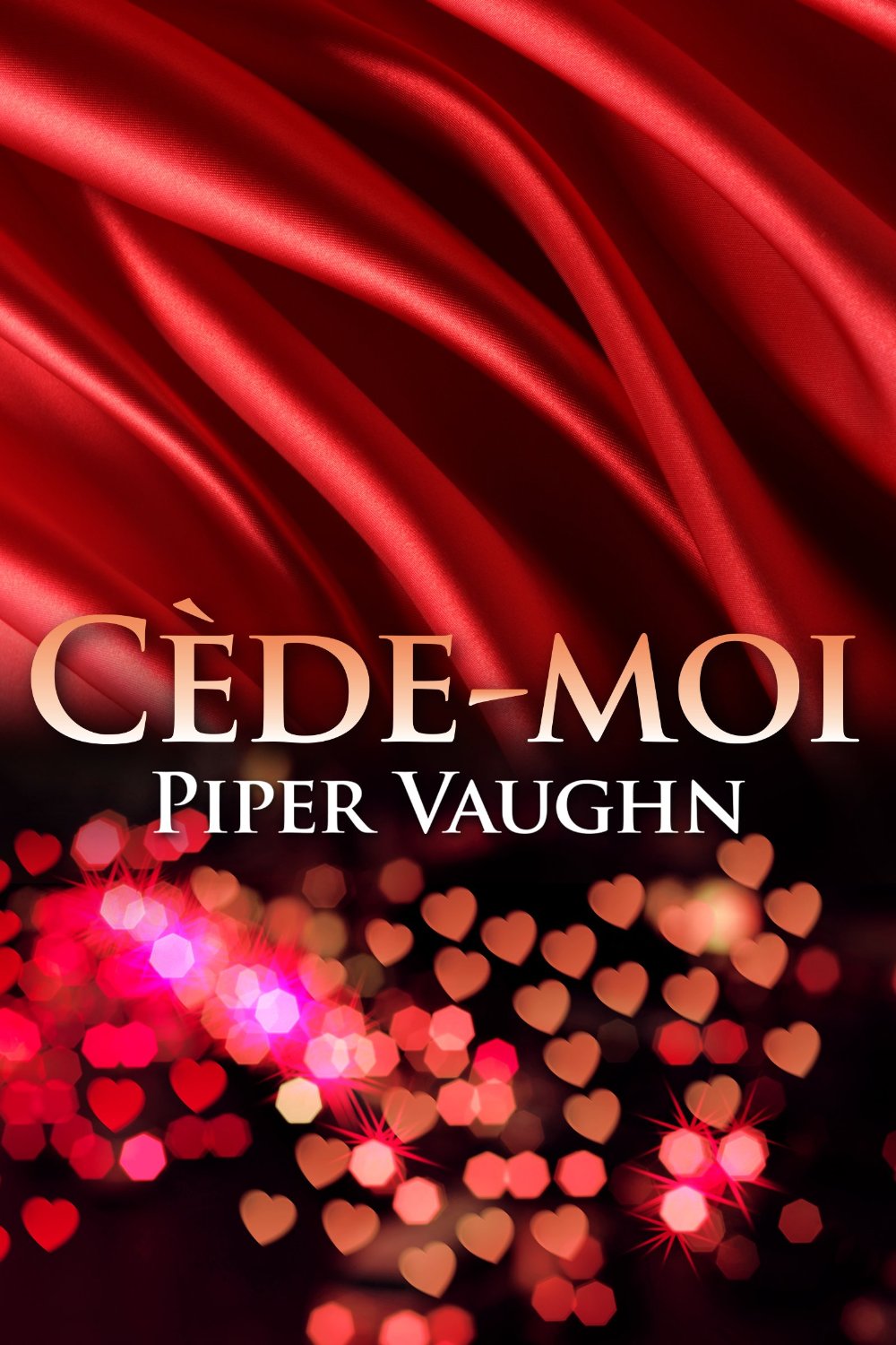 Rainbow Library: Cède-moi de Piper Vaughn