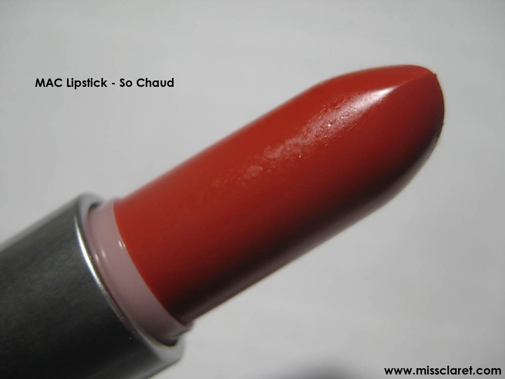 miss claret: MAC Lipstick - So Chaud