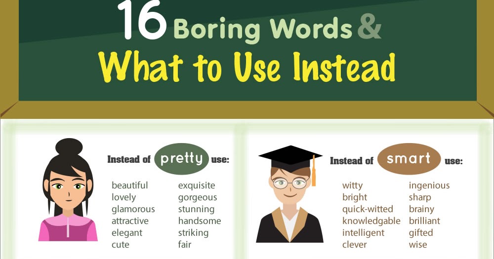 16 Boring Words and What to Use Instead