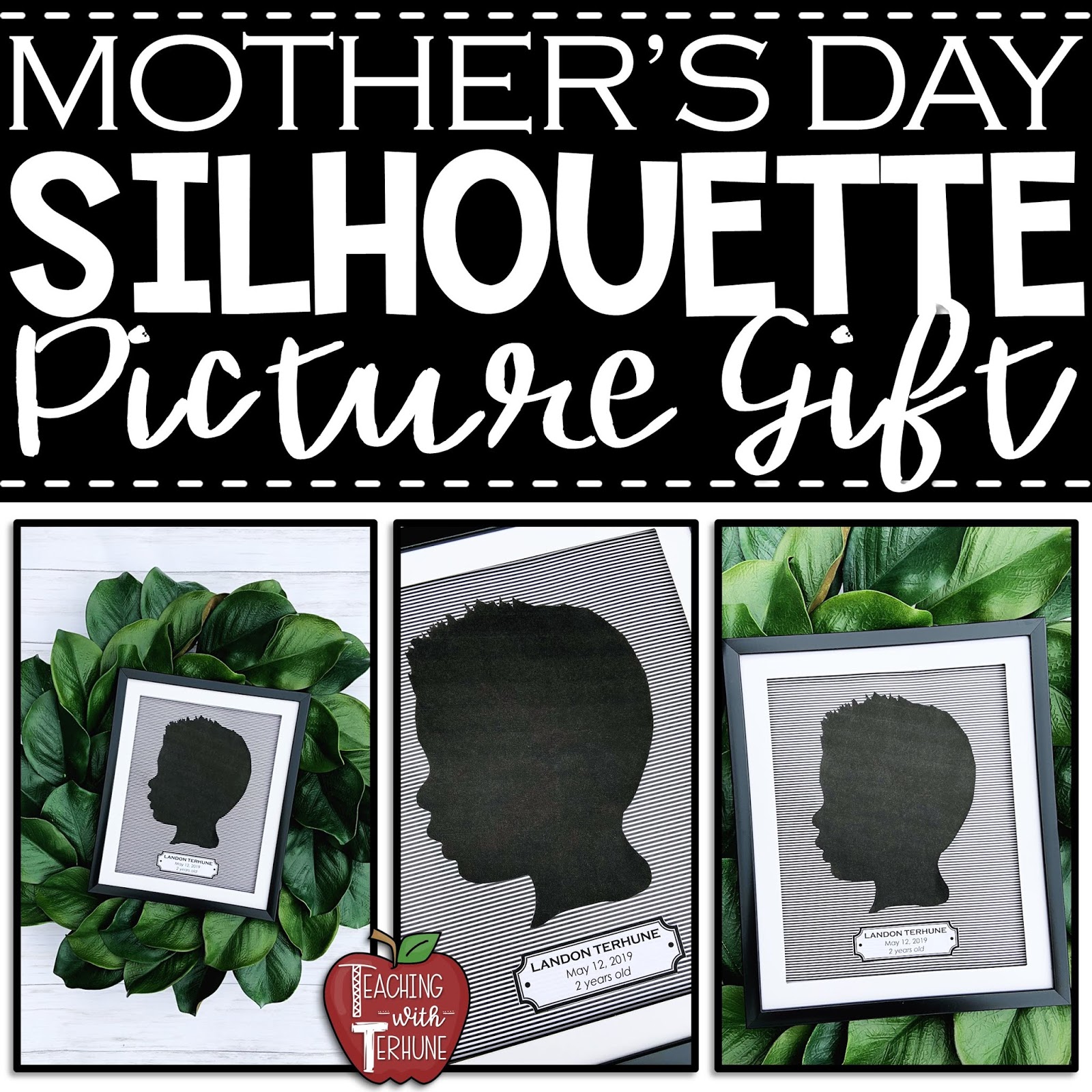 Teaching With Terhune: Silhouette Picture Frame {Mother's Day Gift Idea}