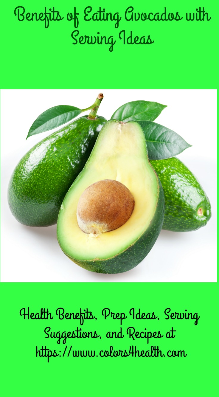 Colors 4 Health: Benefits of Eating Avocados with Serving Ideas