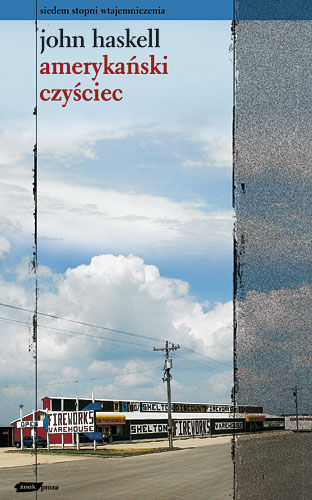 oczytany facet: John Haskell "Amerykański czyściec"