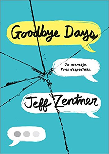 Opinión de Goodbye Days de Jeff Zentner — paseando a miss cultura