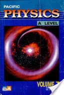 PACIFIC A LEVEL PHYSICS VOL 1 [Panpac Education]