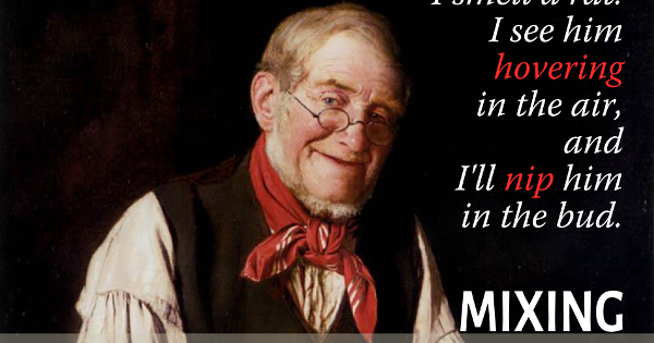 In Nuce: Mixed metaphors