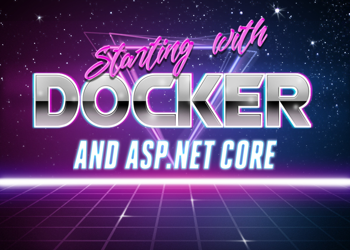 Starting With Docker And Aspnet Core