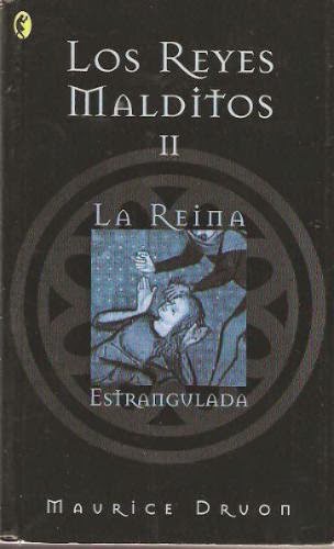 LIBROSenDD: Los reyes malditos ii: la reina estrangulada-maurice druon