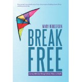 Adventures of an Everyday Girl: "Break Free"