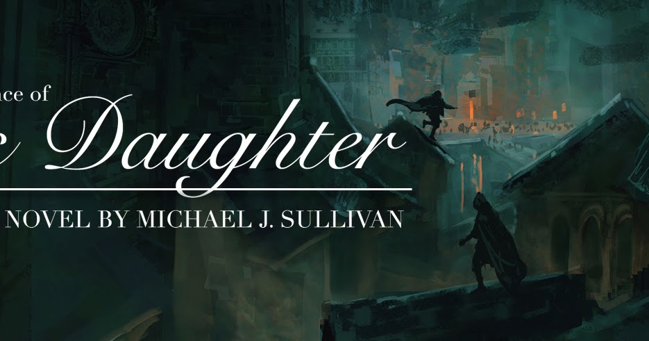 Author Michael J. Sullivan's Official Website: Schedule for Riyria ...