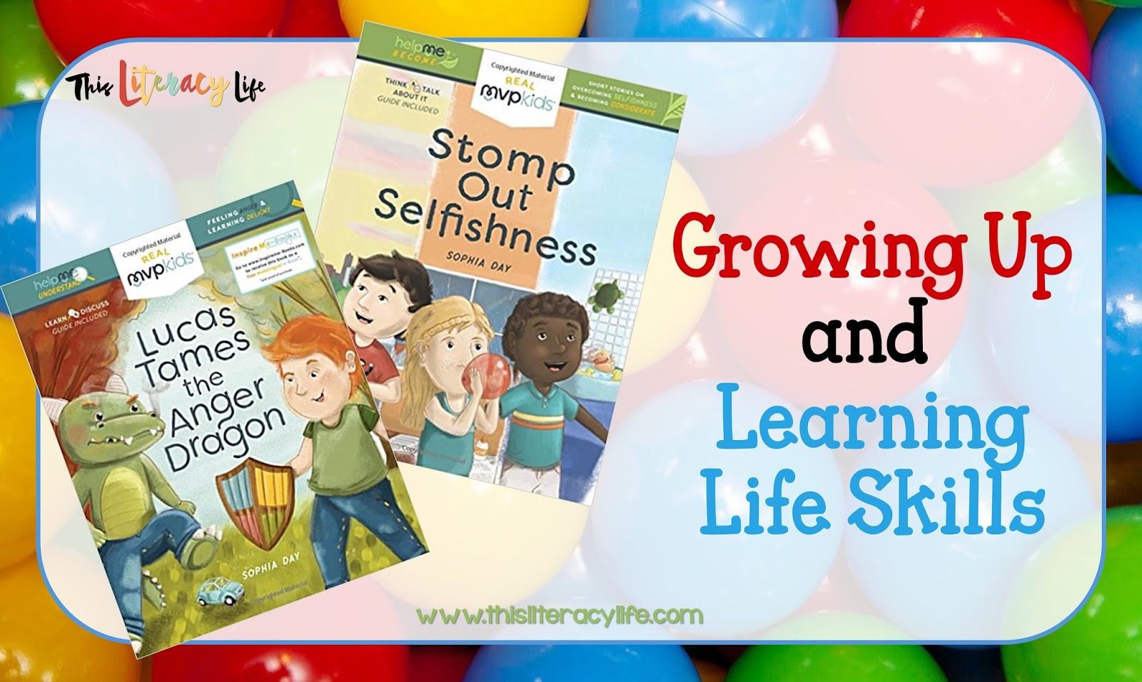 Growing Up and Learning Life Skills | This Literacy Life