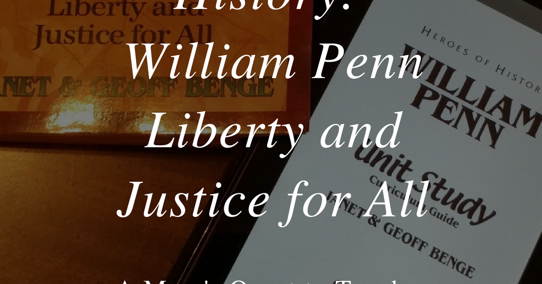 A Mom's Quest to Teach: Reviewing Heroes of History: William Penn ...