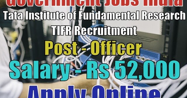 Tata Institute of Fundamental Research TIFR Recruitment 2017 ...