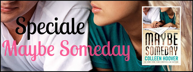Bookish Advisor: Speciale: Maybe Someday di Colleen Hoover