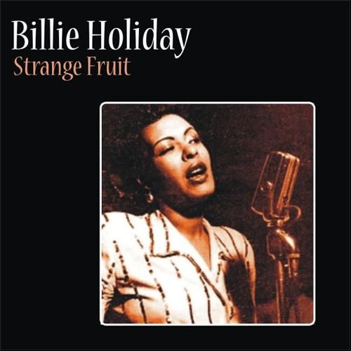 Billie Holiday - Strange Fruit