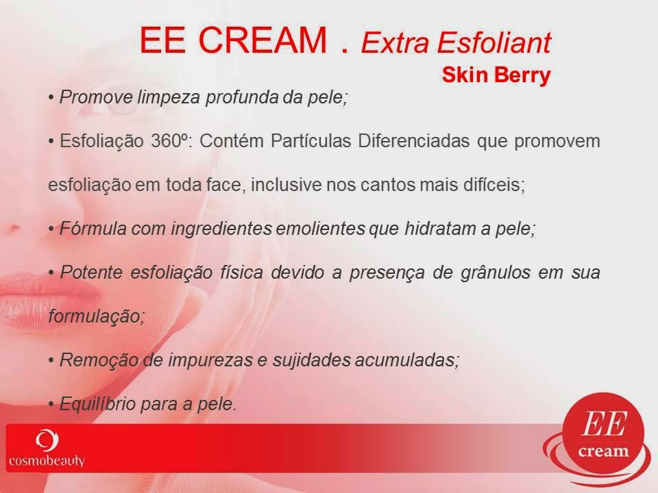 Cosmobeauty: EE CREAM - Tecnologia Revolucionária