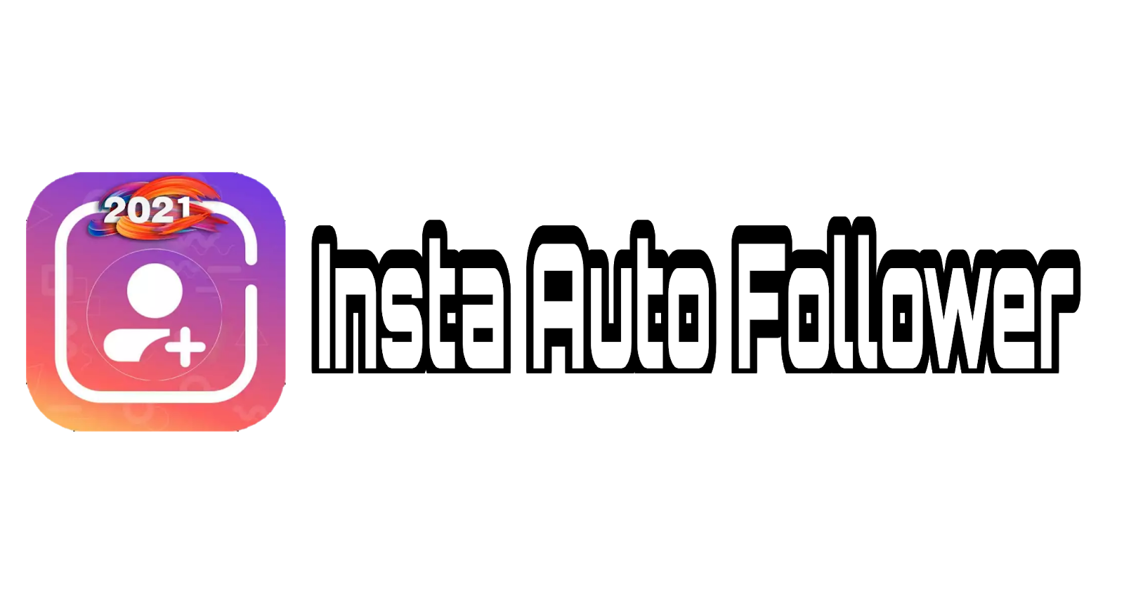 Insta Auto Follower. Ahad