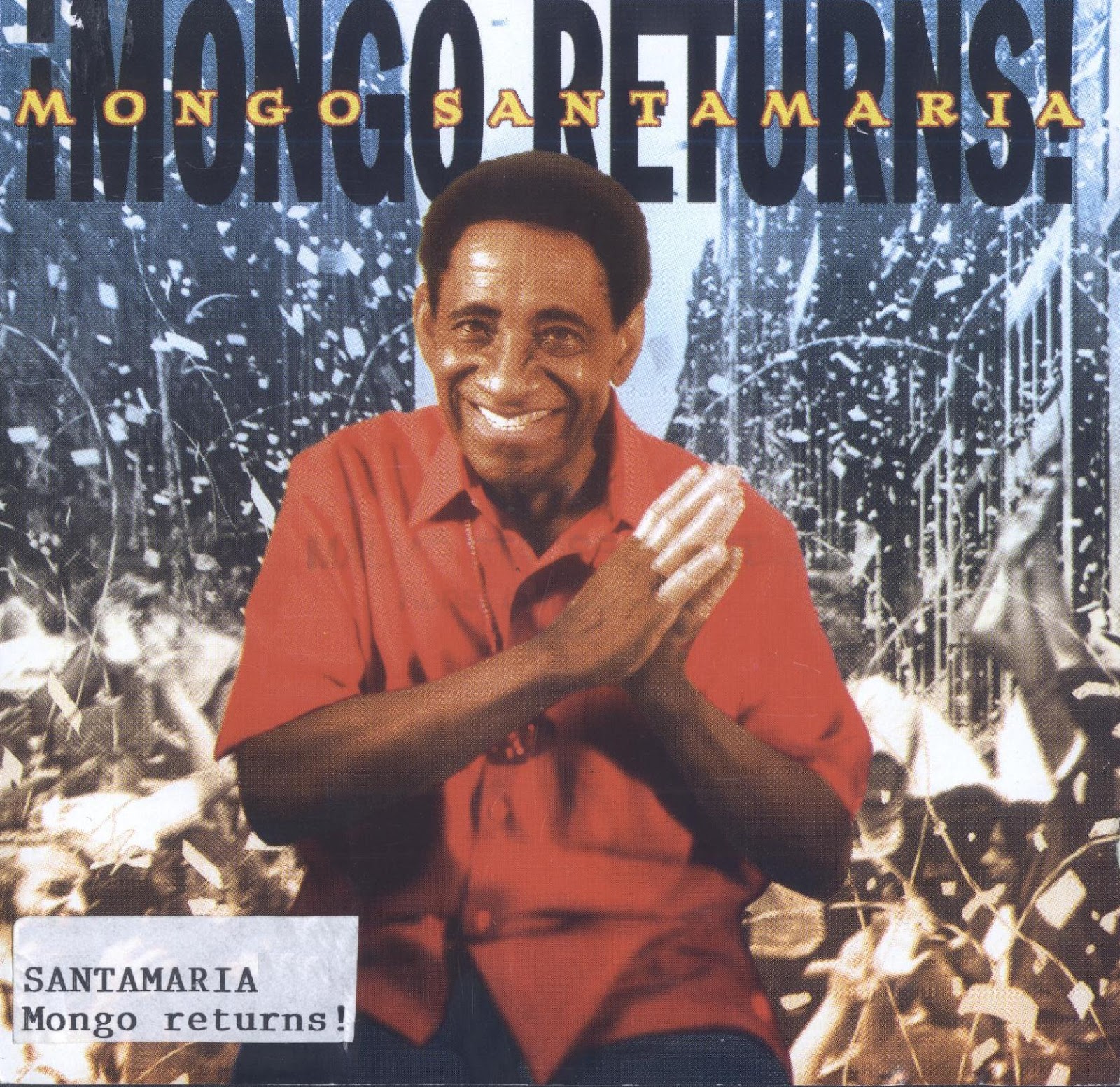 LA MANIA DEL PADRINO: Mongo Santamaria - Mongo Returns