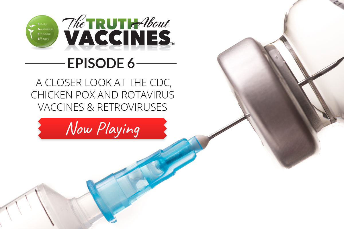 Kissy's: [The Truth About Vaccines (TTAV)]: Episode 6